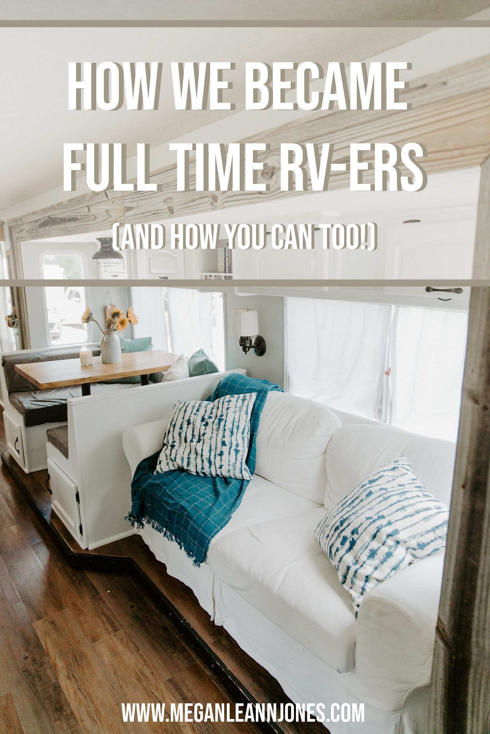 How We Became Full Time Rv-ers – Our Full Time RV Life Story